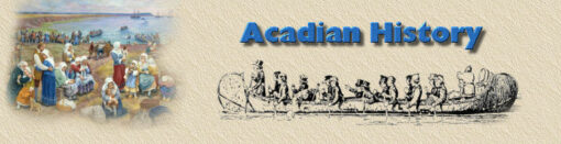 History - Acadian Genealogy - Historical Acadian-Cajun Resources